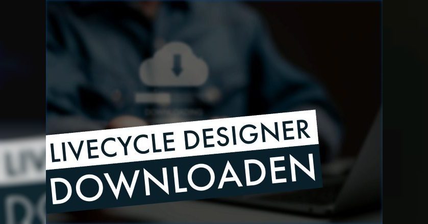 Adobe LiveCycle Designer bei der SAP downloaden