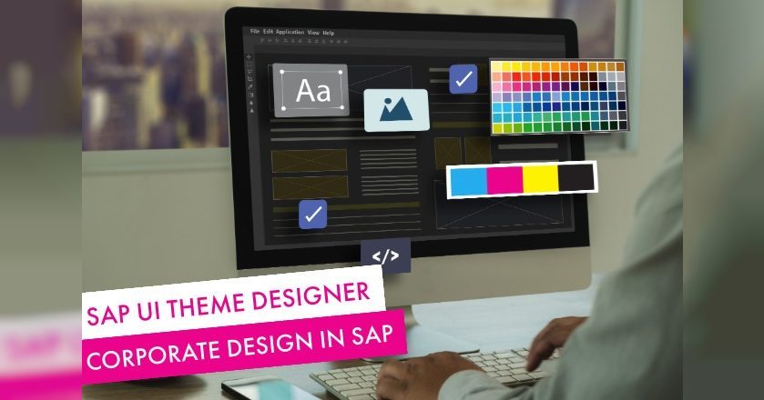 SAP UI Theme Designer: Corporate Design in SAP-Apps